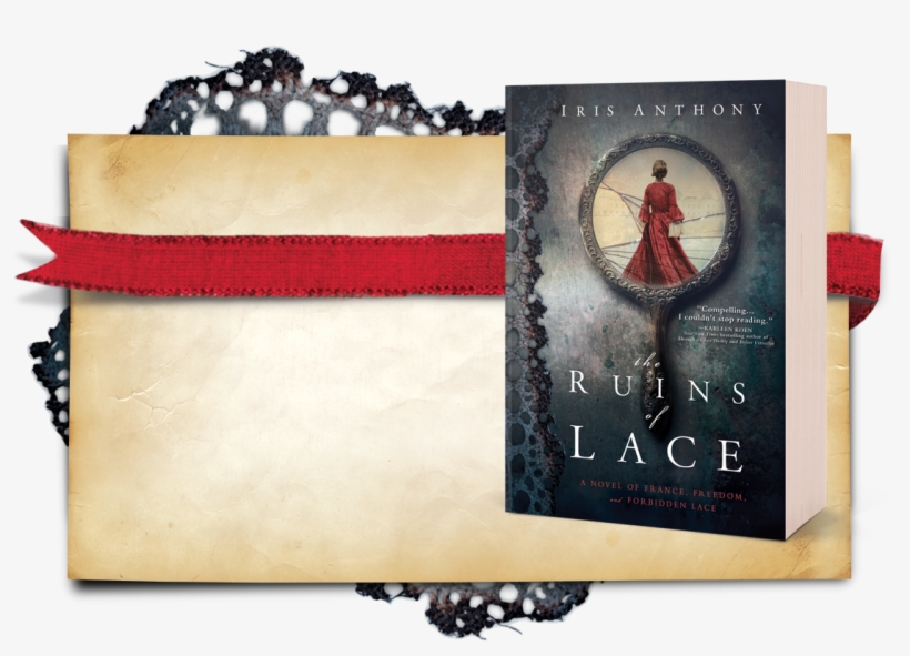 The Ruins Of Lace By Iris Anthony, A Novel Of France, - Ruins Of Lace ...