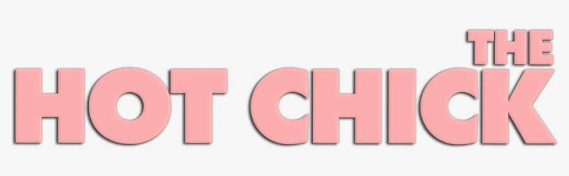 Download The Hot Chick Movie Logo - Hot Chick Movie Logo | Transparent ...