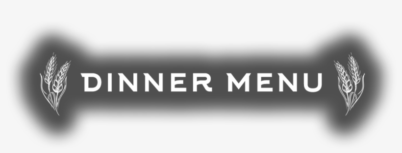 Our Dinner Menu - Dinner Text Png PNG Image | Transparent PNG Free ...