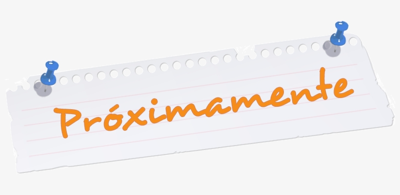 Proximamente - - Proximamente Abierto PNG Image | Transparent PNG Free ...