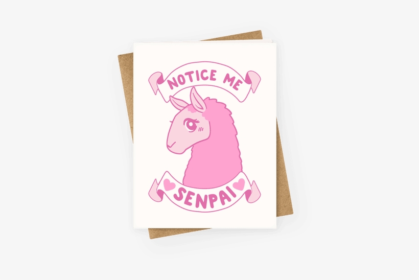 Notice Me, Senpai Greeting Card - High Vibes PNG Image | Transparent ...