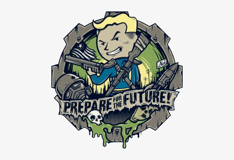 Prepare For The Future Fallout