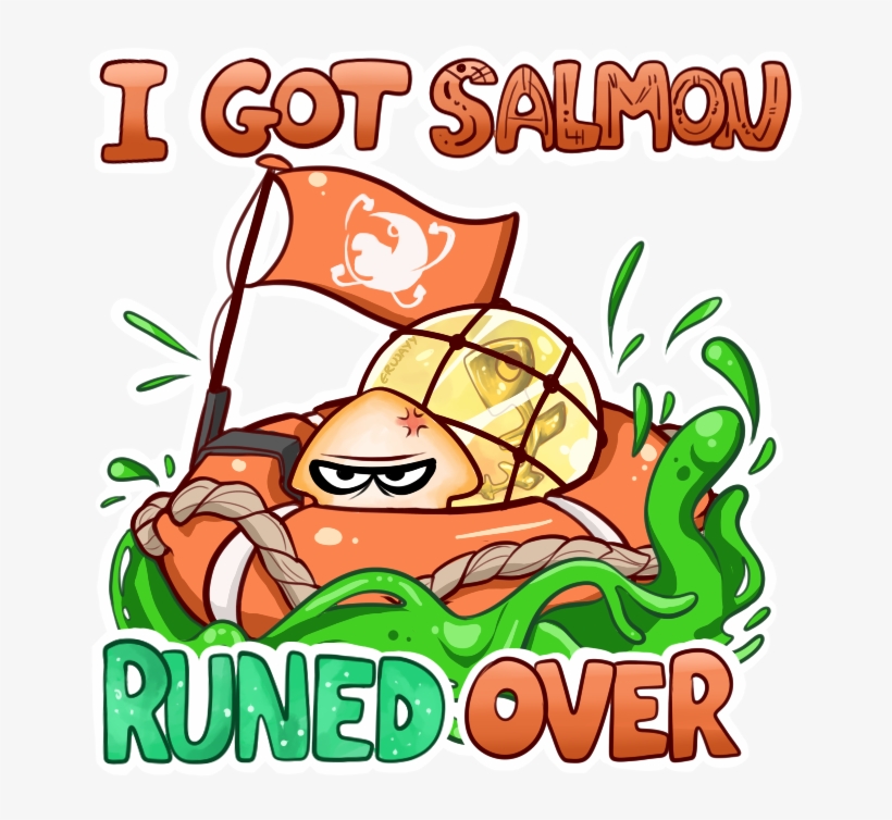 I Got Salmou 내 Runed Over Splatoon 2 Food Text Clip - Splatoon 2 Salmon ...