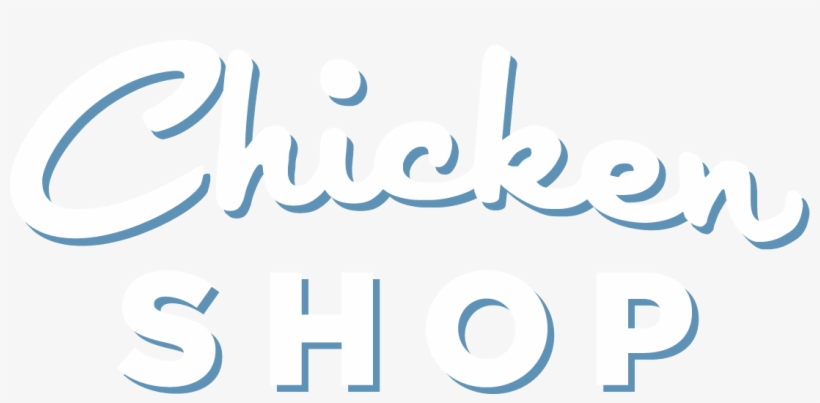 Chicken Shop Chicken Shop - Chicken Shop PNG Image | Transparent PNG ...