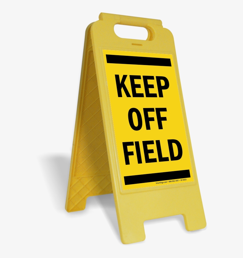 Keep Off Field Free Standing Sign - Crayon Corner Learning Center ...