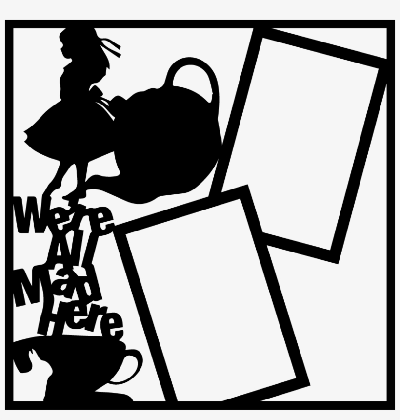 We're All Mad Here -alice In Wonderland Scrapbook Overlay - Car Decals ...