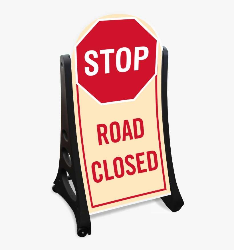 Road Closed Stop Sidewalk Sign Kit - Parking Lot Closed Signs PNG Image ...