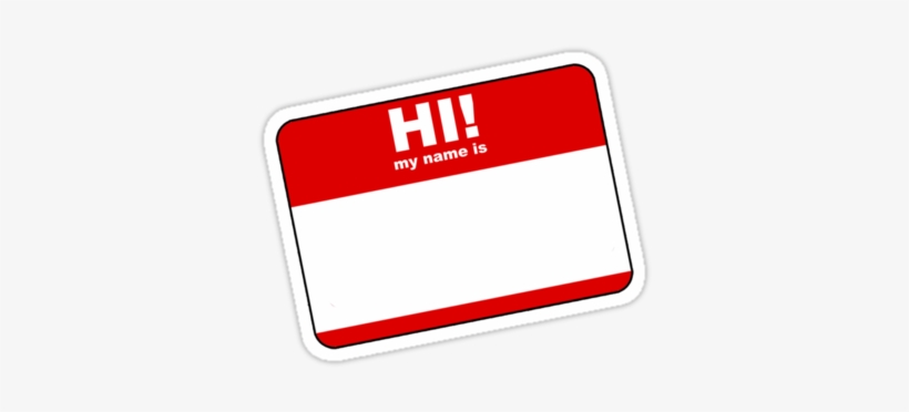 Download Hello My Name Is Stickers Template - Hi My Name Is No ...