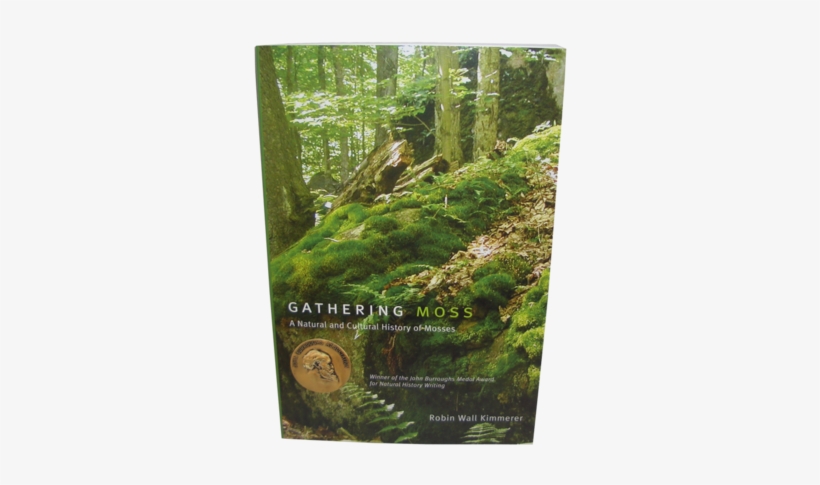 Gathering Moss - Gathering Moss A Natural And Cultural History PNG ...