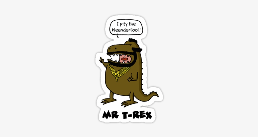 Work - 4897337 - 1 - Sticker,375x360 - Mr T Rex V1 - Mr T Rex PNG Image ...