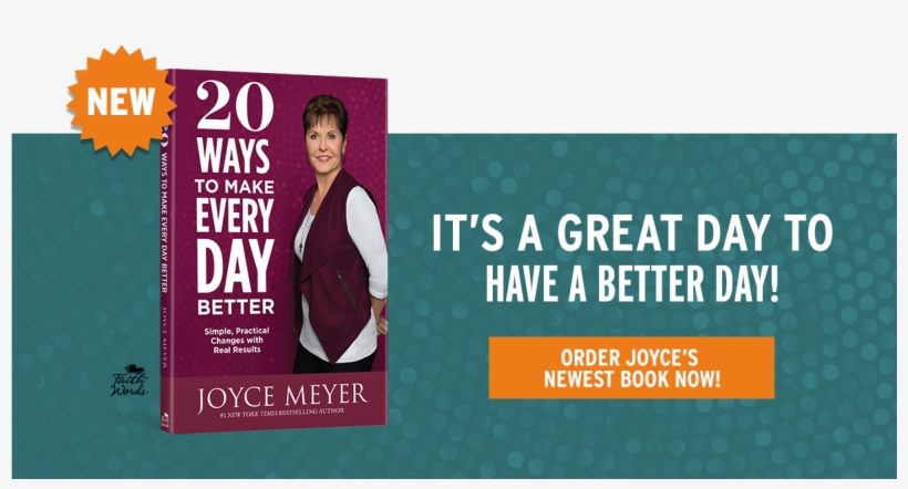 It's A Great Day To Have A Better Day And Joyce's Newest - 20 Ways To ...
