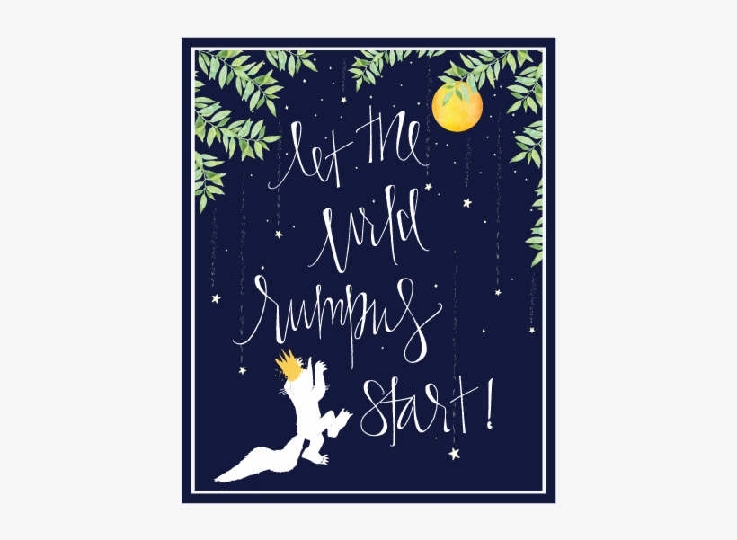 Let The Wild Rumpus Start Final V2 PNG Image | Transparent PNG Free ...