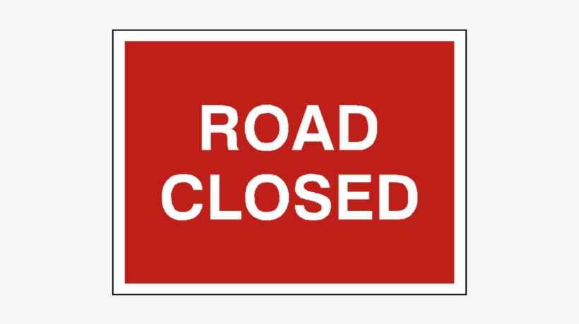 Download Road Closed Traffic Sign - Road Closed Safety Sign ...