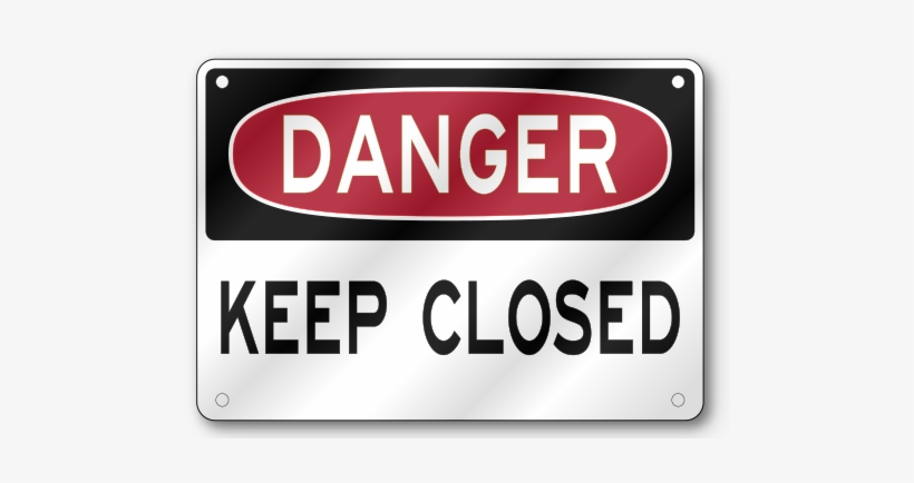 Keep Closed Safety Sign - Graphics PNG Image | Transparent PNG Free ...
