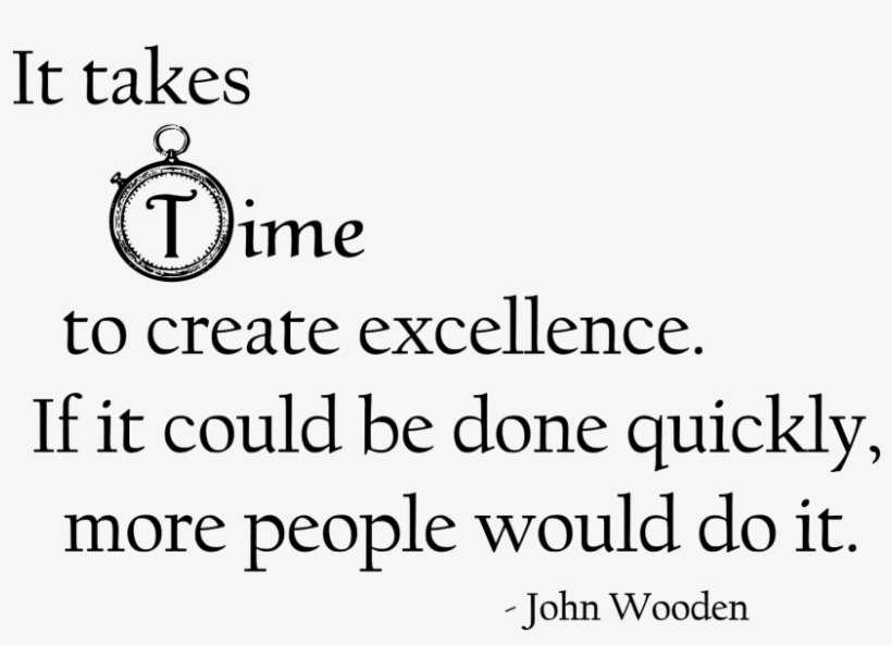 Inspirational Powerful Quotation - Good Work Takes Time PNG Image ...