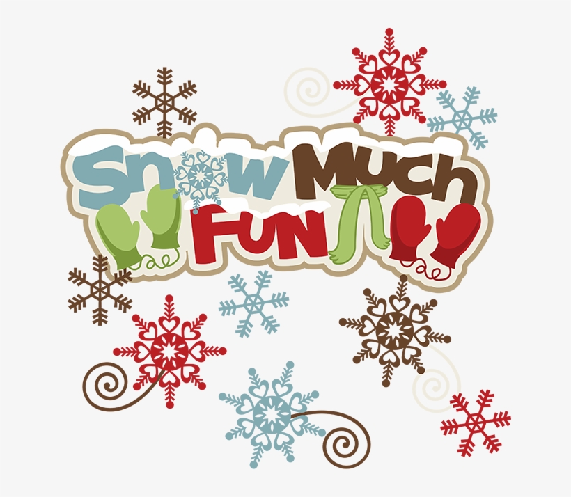 Snowflake Clipart Fun - Snow Much Fun Transparent PNG Image ...