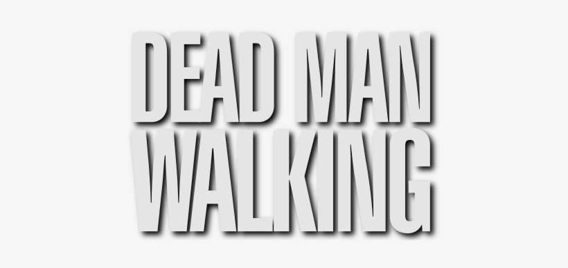 Dead Man Walking Image PNG Image | Transparent PNG Free Download on SeekPNG