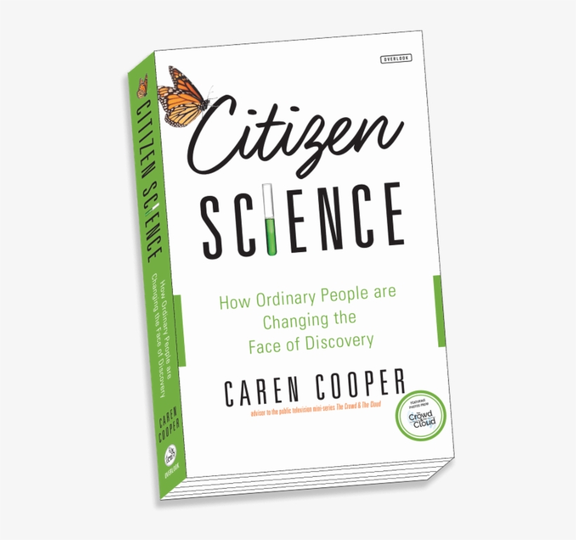 Top 10 Citizen Science Projects Of - Citizen Science Caren Cooper PNG ...