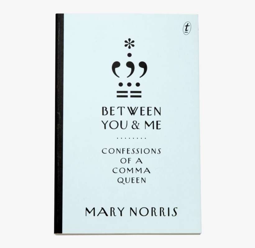 Between You And Me - Between You & Me: Confessions Of A Comma Queen PNG ...