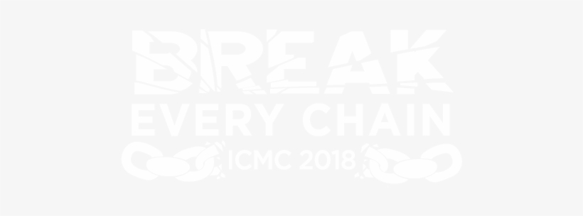 Break Every Chain - Break Every Chain Icmc PNG Image | Transparent PNG ...