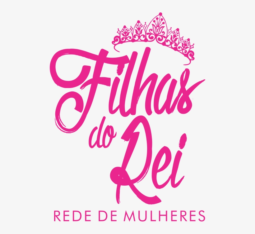 Download Filhas Do Rei Rede De Mulheres | Transparent PNG Download ...