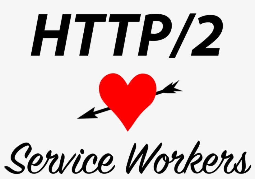A Heart With The Words 'http/2 Service Workers Written PNG Image ...