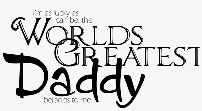 Daddy Png PNG Image | Transparent PNG Free Download on SeekPNG