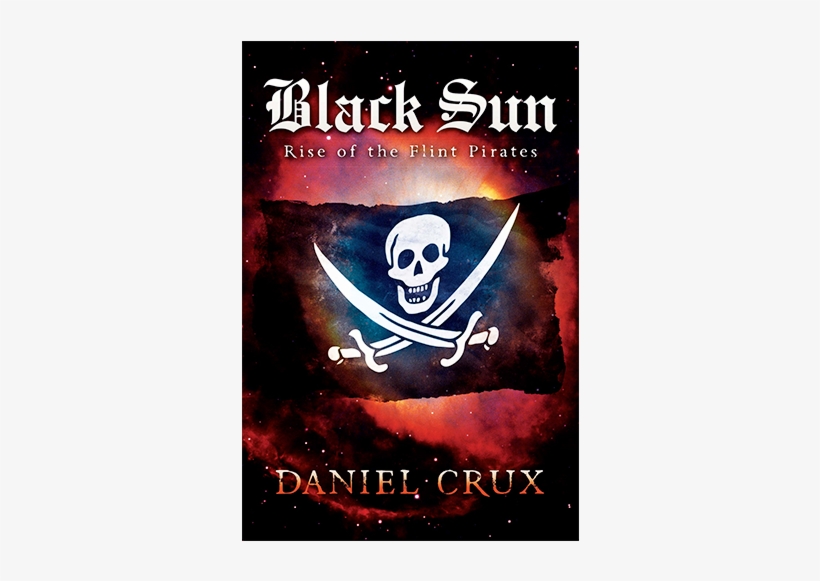 Rise Of The Flint Pirates - Black Sun: Rise Of The Flint Pirates PNG ...