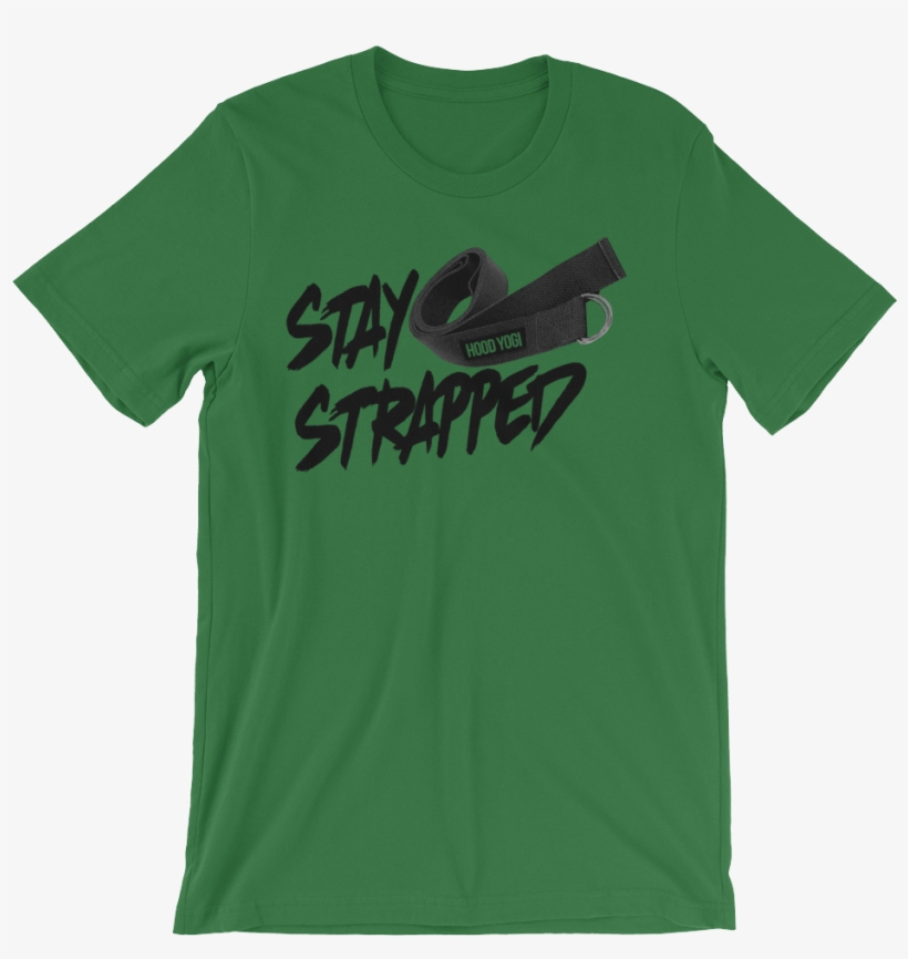 Image Of Stay Strapped - My Halloween Costume T-shirt PNG Image ...