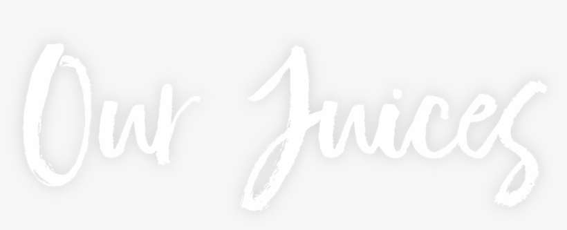 Download Our Juices-17 - Calligraphy | Transparent PNG Download | SeekPNG
