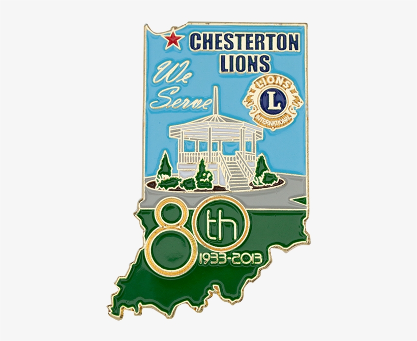 Chesterton Indiana Lions Club 80th Anniversary Pin - Indiana PNG Image ...
