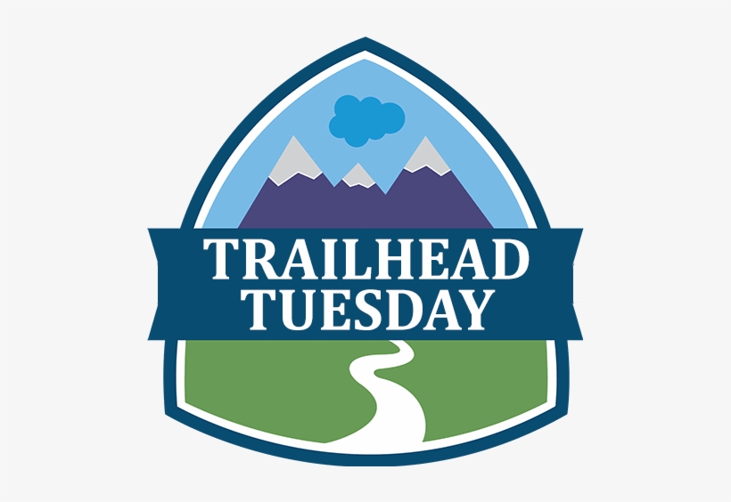 Its Trailhead Tuesday At The Company Join Us - Salesforce Trailhead PNG ...