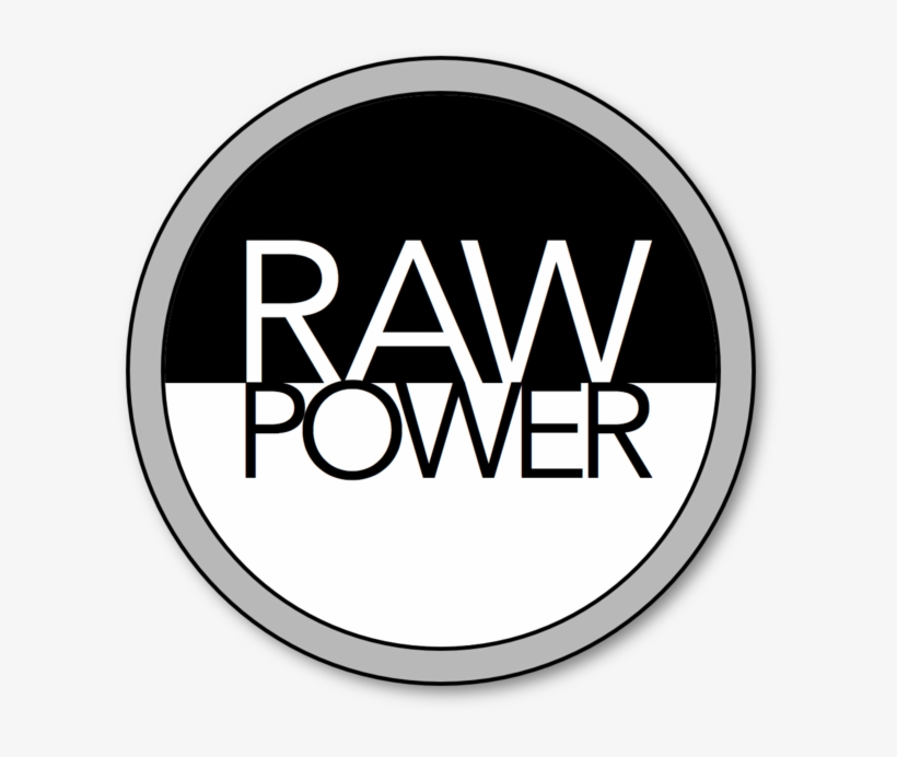 Raw Power 4 - Circle PNG Image | Transparent PNG Free Download on SeekPNG