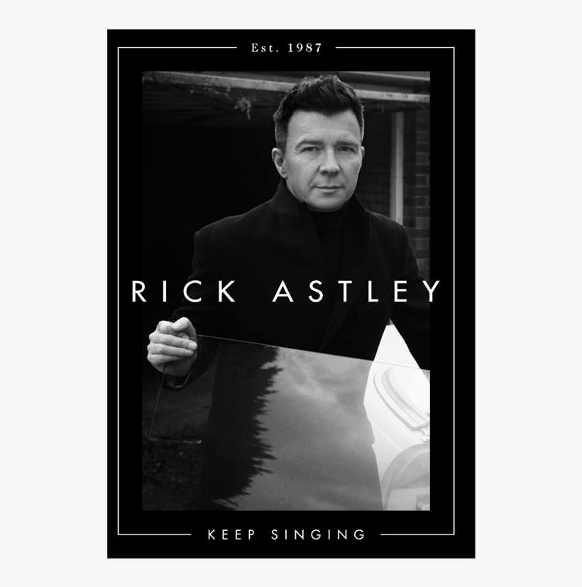'keep Singing' 2016 Tour Programme Rick Astley - Monochrome PNG Image ...