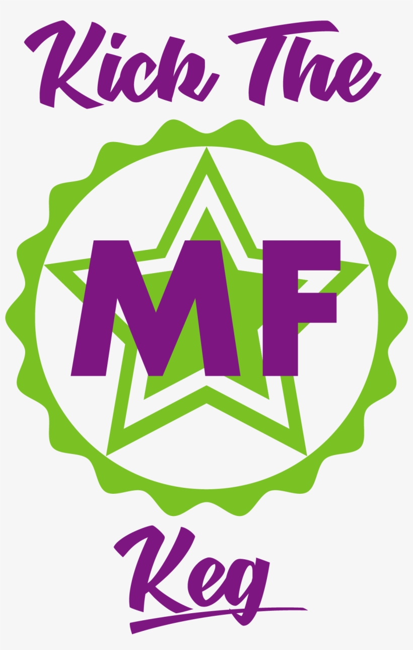 Kick The Mf Keg - Graphic Design PNG Image | Transparent PNG Free ...