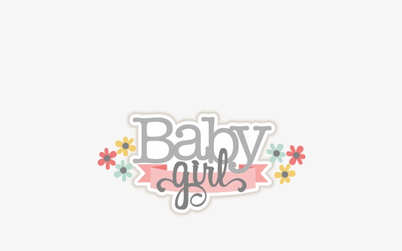 Download Baby Girl Svg Scrapbook Title Baby Svg Cut Files For - Cute ...