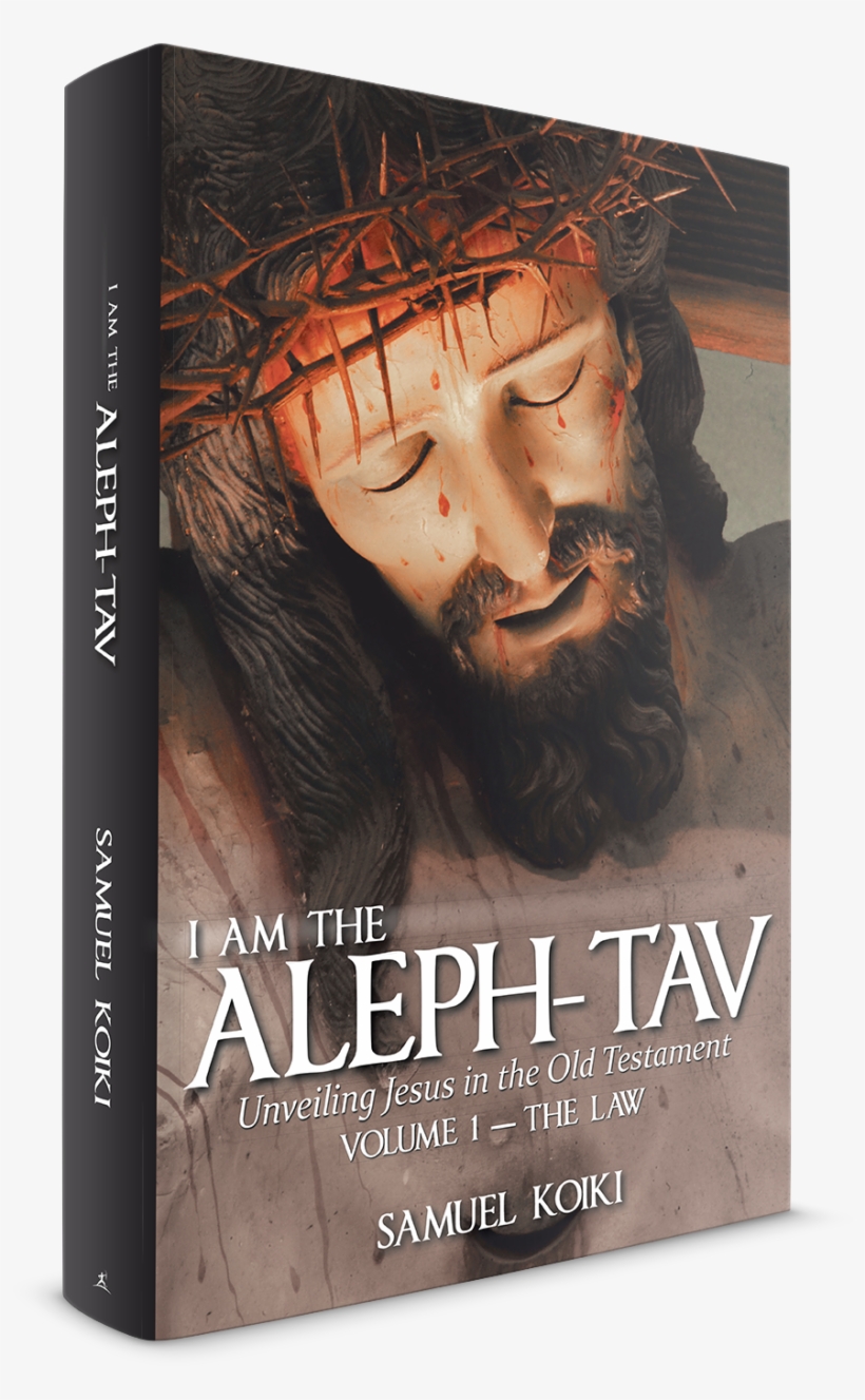 The Aleph-tav Is Comprised Of The First And Last Characters - I Am The Aleph-tav: Unveiling ...