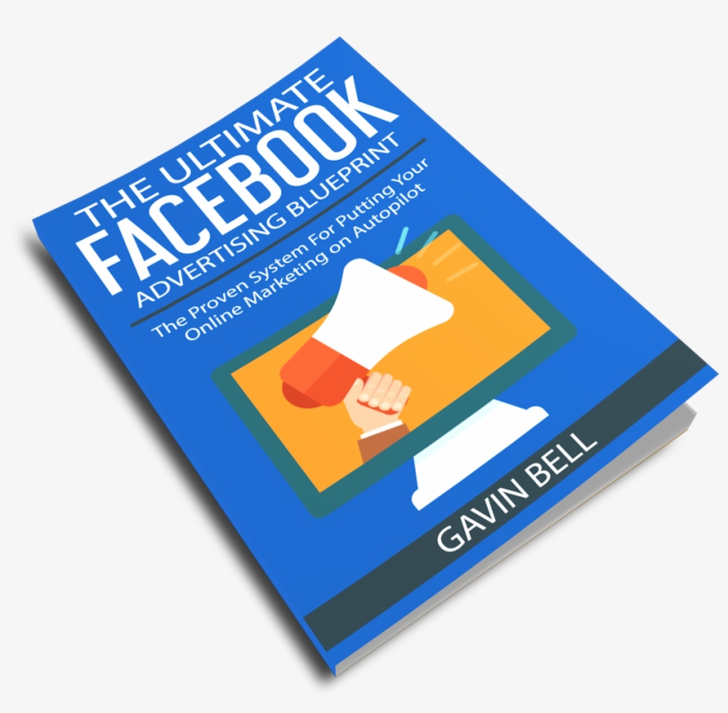 The Ultimate Facebook Advertising Blueprint - Graphic Design PNG Image ...