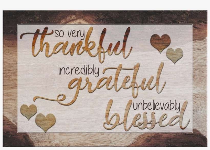 "so Very Thankful, Grateful, Blessed" Premium Canvas - Thankful ...
