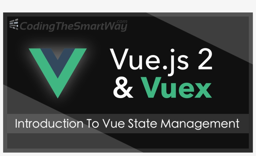 Js 2 State Management With Vuex Introduction - Graphic Design PNG Image | Transparent PNG Free ...