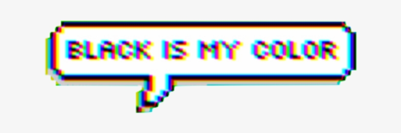 Download Glitch Black Tumblr Aesthetic Sticker By Hdh - Black Is My ...