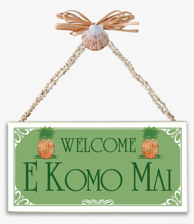 Welcome E Komo Mai Light Green Varnished Canvas Sign - Sign PNG Image ...