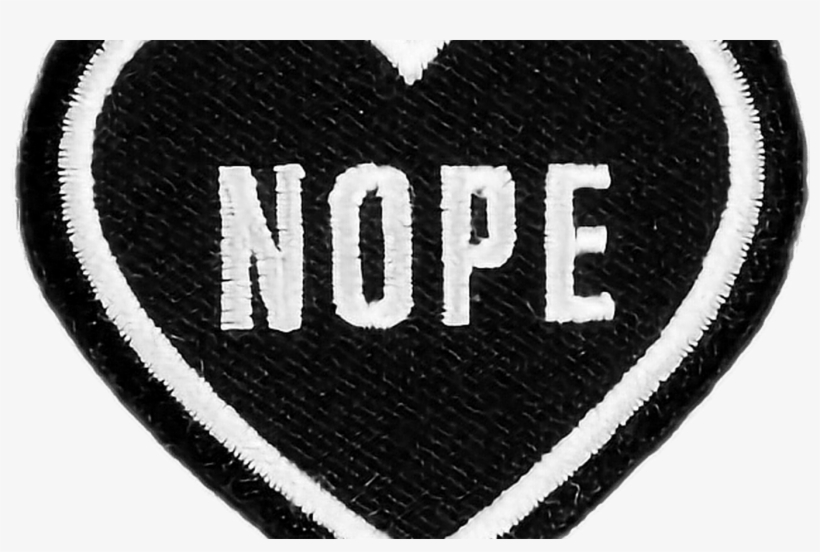 Heart Patch Nope No Tumblr Sassy - Tumblr PNG Image | Transparent PNG Free Download on SeekPNG