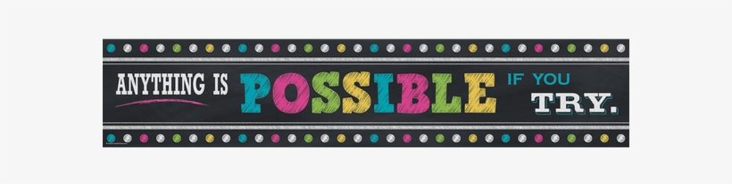 Chalkboard Brights Anything Is Possible Banner - Parallel PNG Image ...