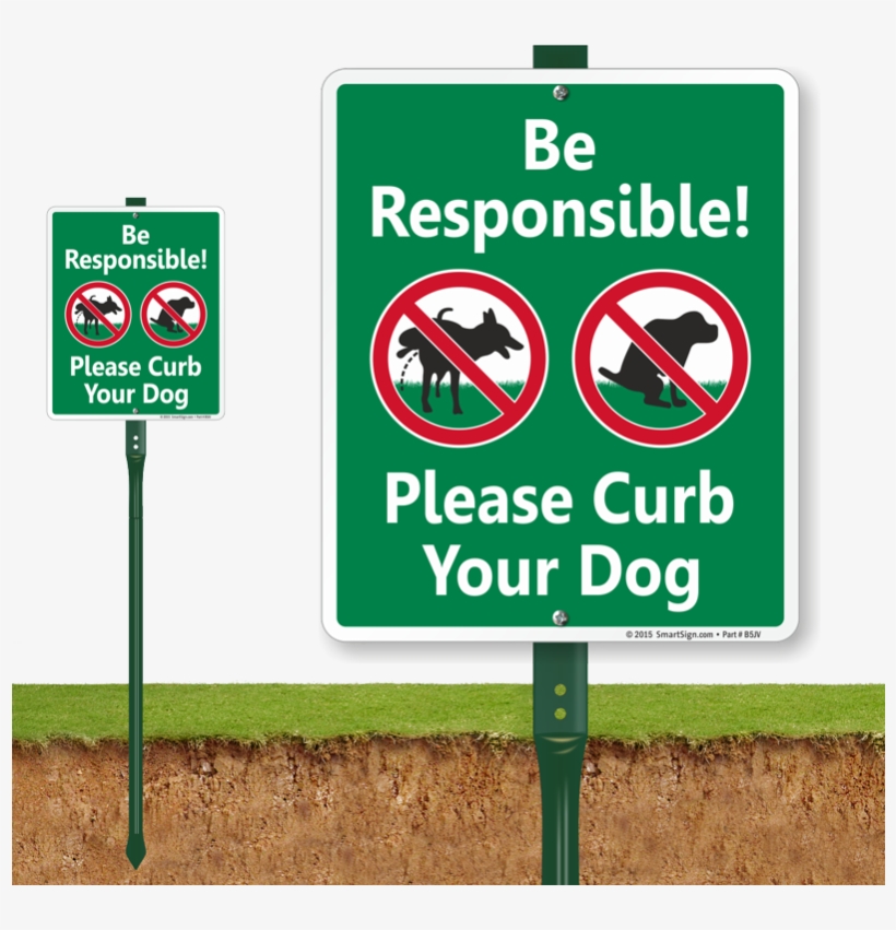 Be Responsible Curb Dog Sign Png Dog Poops Curb Your - Please Keep Pets ...