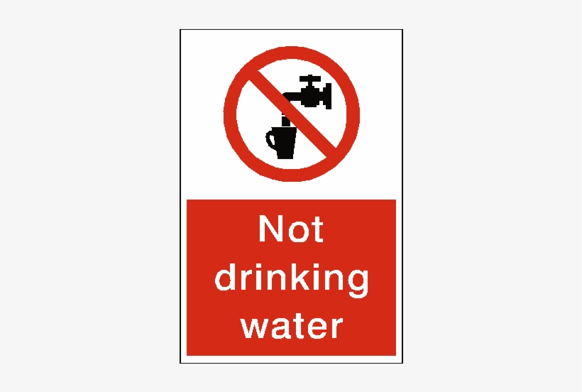 Not Drinking Water Sticker - Not Safe For Drinking PNG Image ...