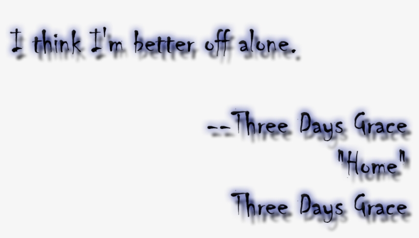 Better Off Alone PNG Image | Transparent PNG Free Download on SeekPNG