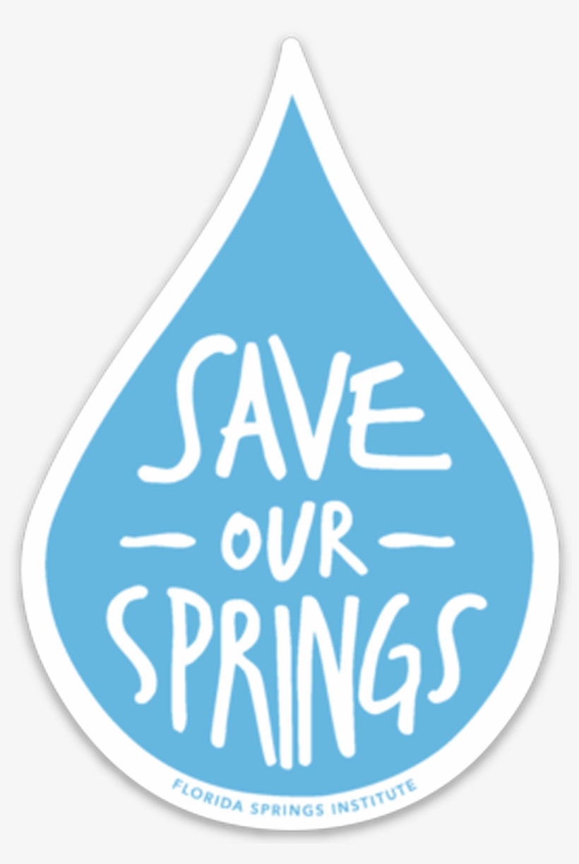 Save Our Springs Water Drop - Sign PNG Image | Transparent PNG Free ...
