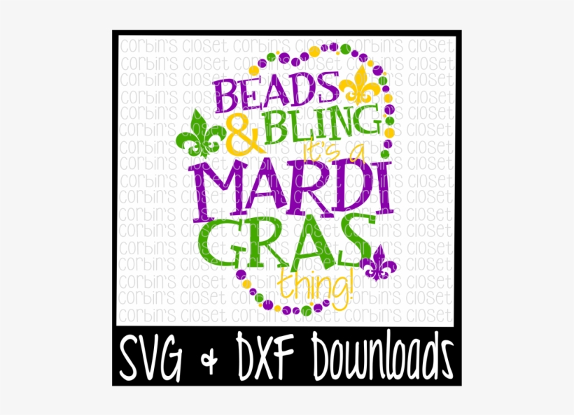 Free Beads And Bling Its A Mardi Gras Thing * Mardi - Hunt Is On Svg ...