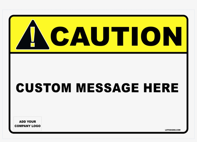 Aluminum Sign Caution Custom W/ Company Logo Factory - Sign PNG Image ...